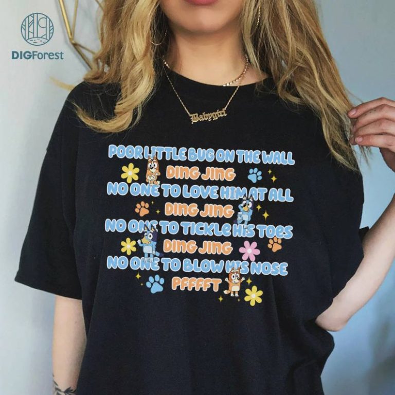 Bluey Bingo Poor Little Bug On The Wall Ding Jing Shirt, Bluey Doodle ...